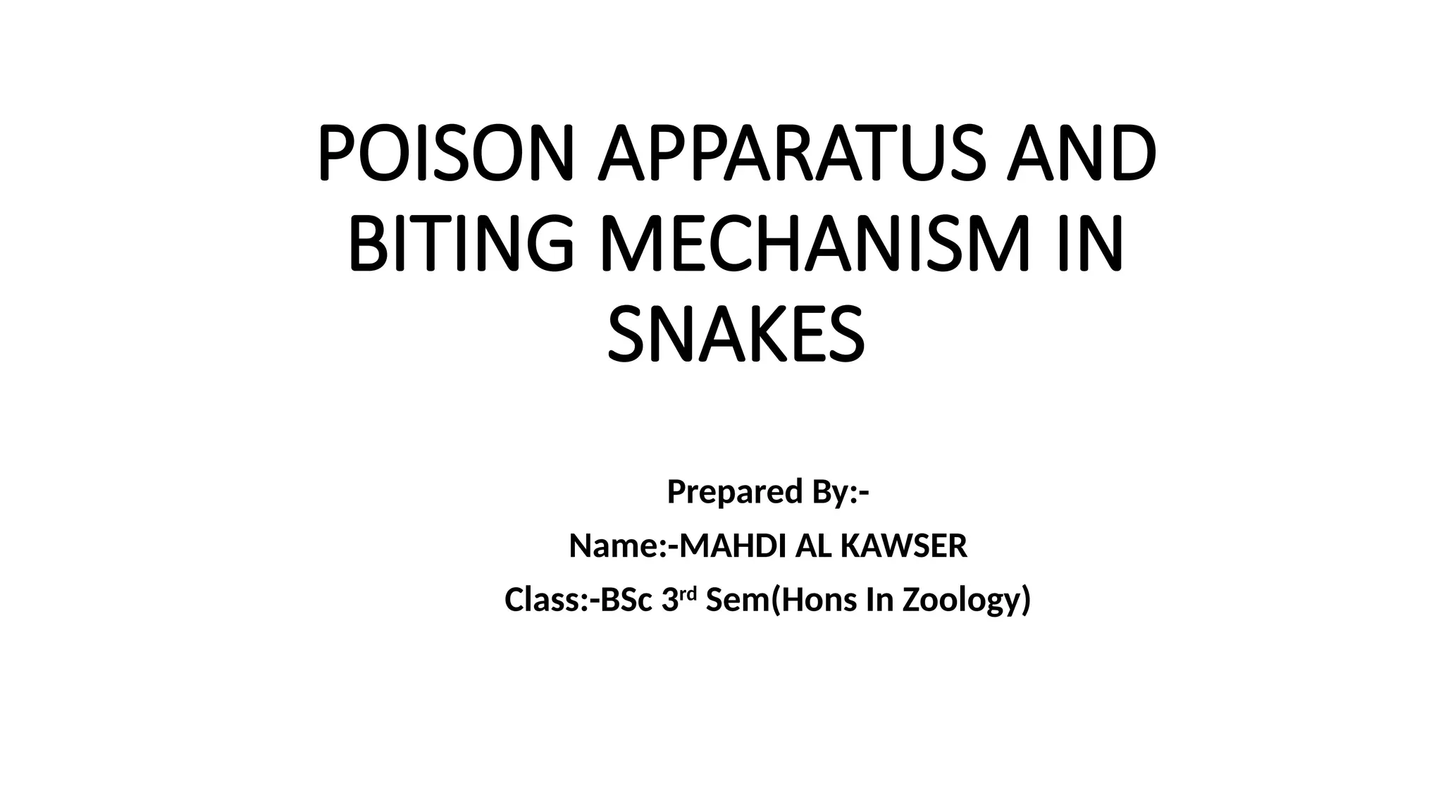Poison Apparatus and biting Mechanism of snakes.pptx