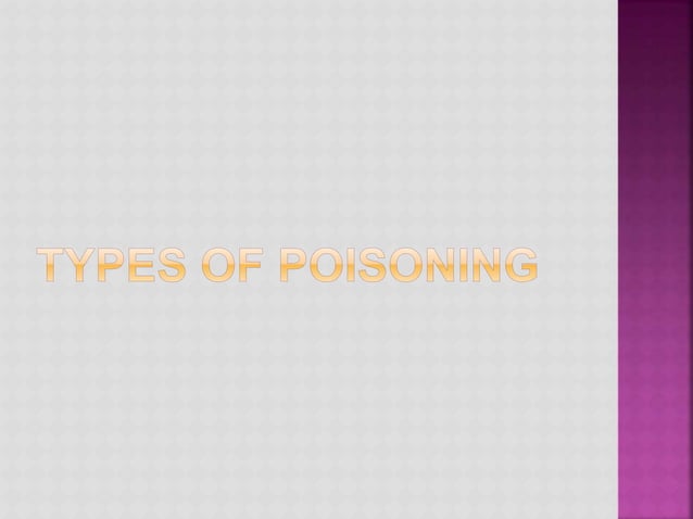 Poisoning | PPTX | First Aid | Injuries