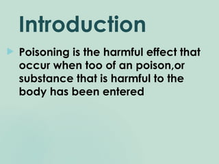 poisoning topic for bsc nursing 3rd year | PPTX
