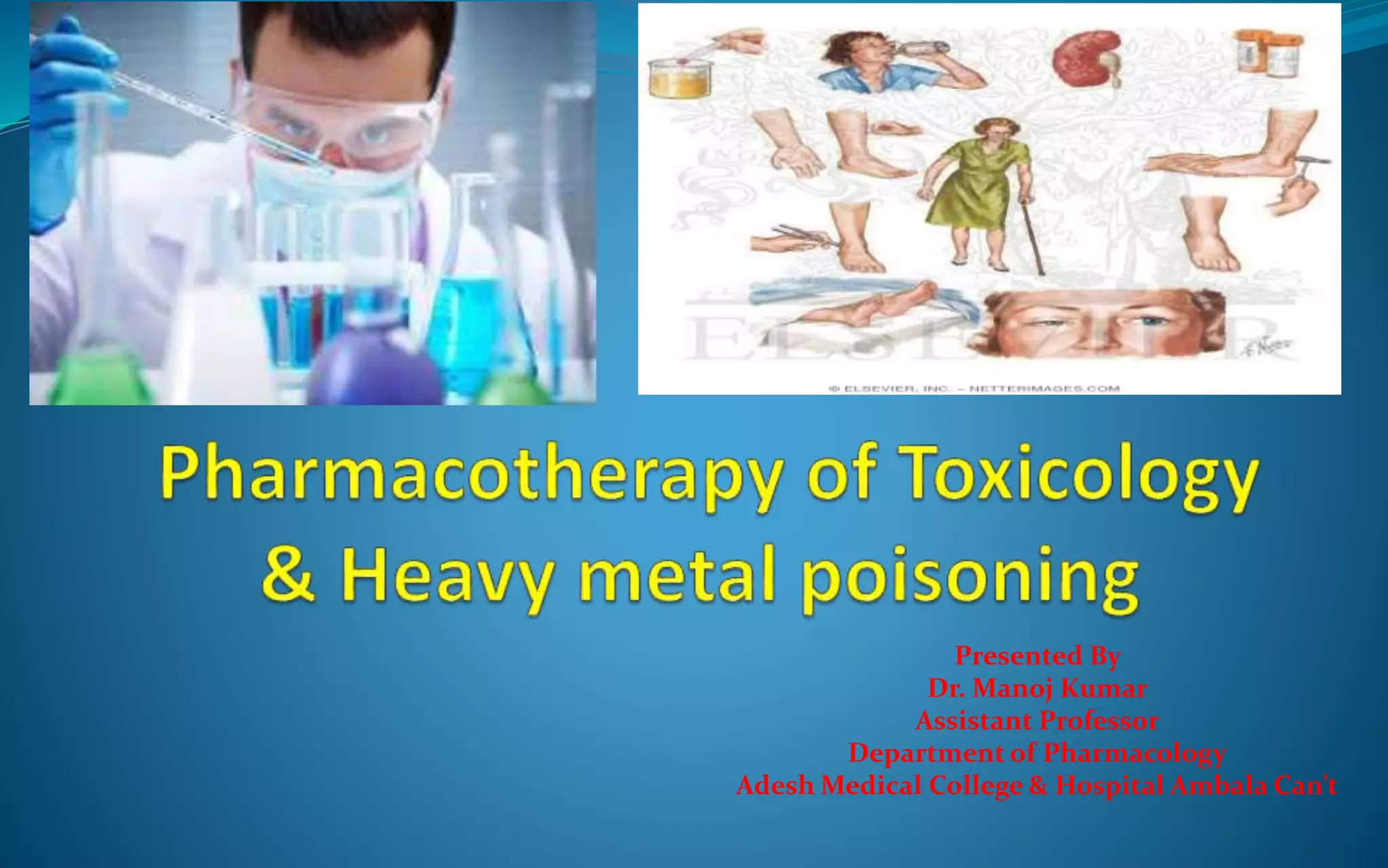 Pharmacotherapy of Toxicology & Heavy metal poisoning | PPTX