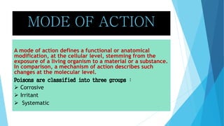 Classification of poisons and its mode of action | PPTX
