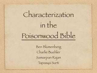 Poisonwood bible project | KEY