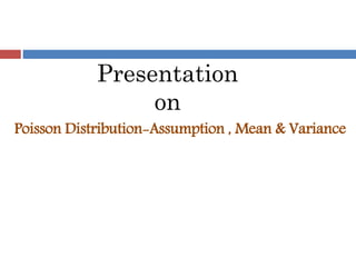 Poisson distribution: Assumption, Mean and variance | PPTX
