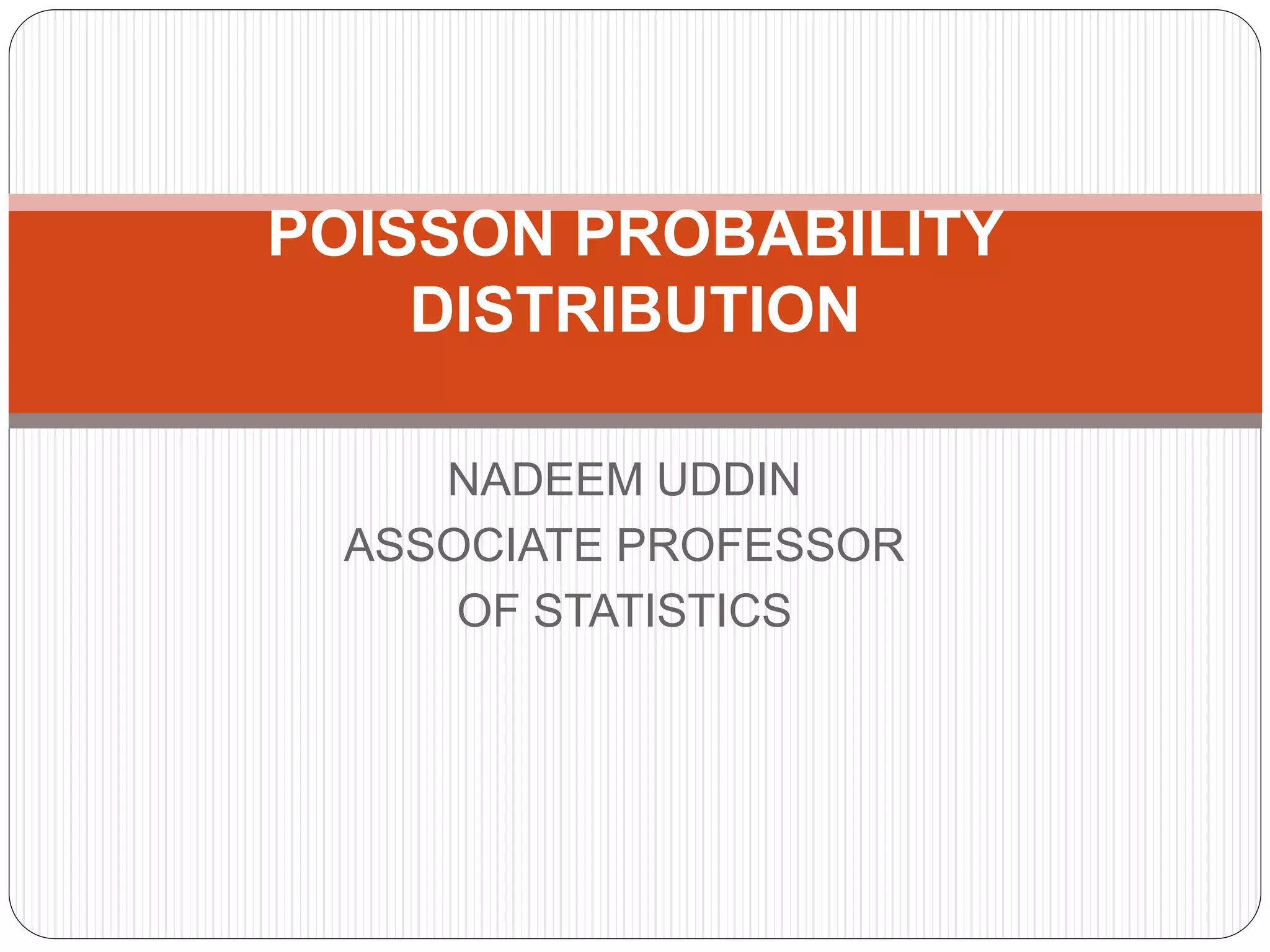 Poisson probability distribution | PPTX