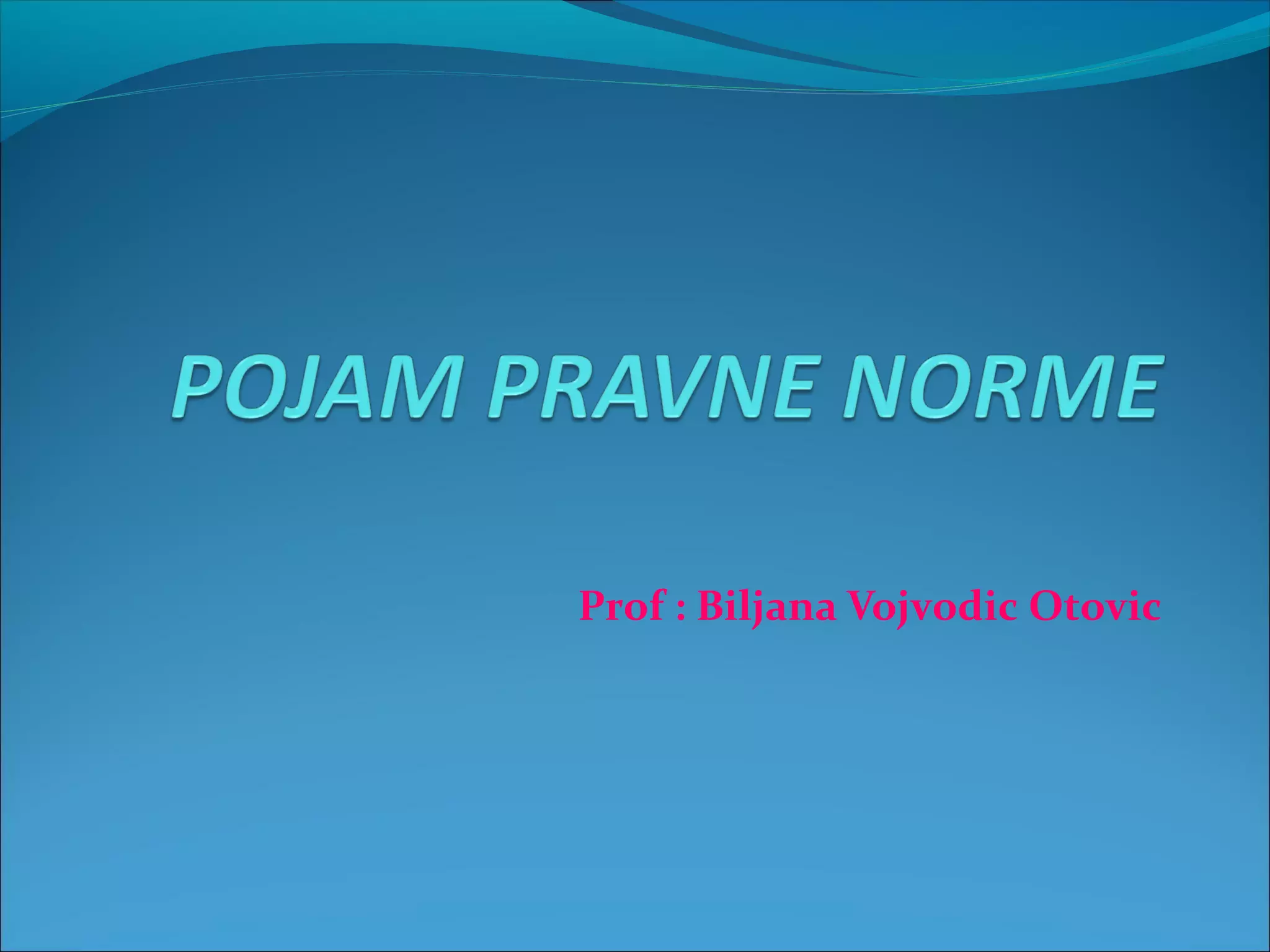 Pojam pravne norme | PPT