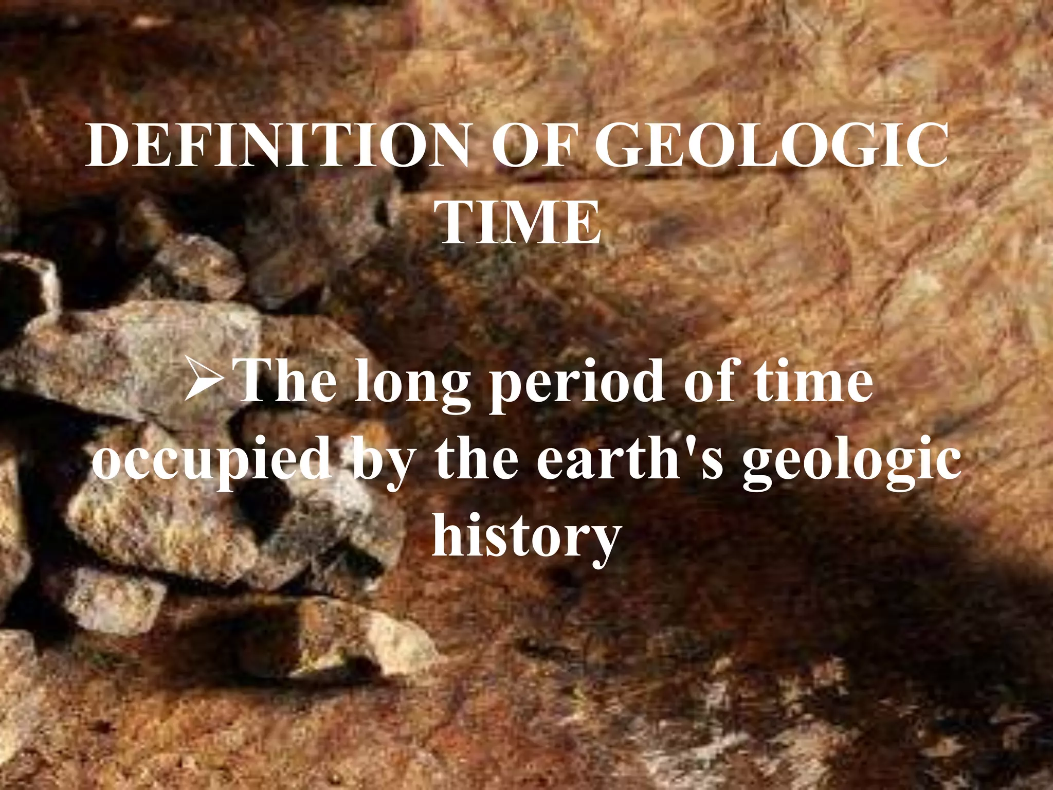 geologic time | PPTX | Geology | Science