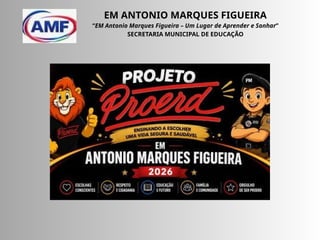 EM Antonio Marques Figueira – A Place to Learn and Dream in Education ...