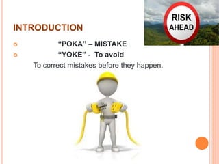 Poka yoke Or Mistake Proofing | PPT