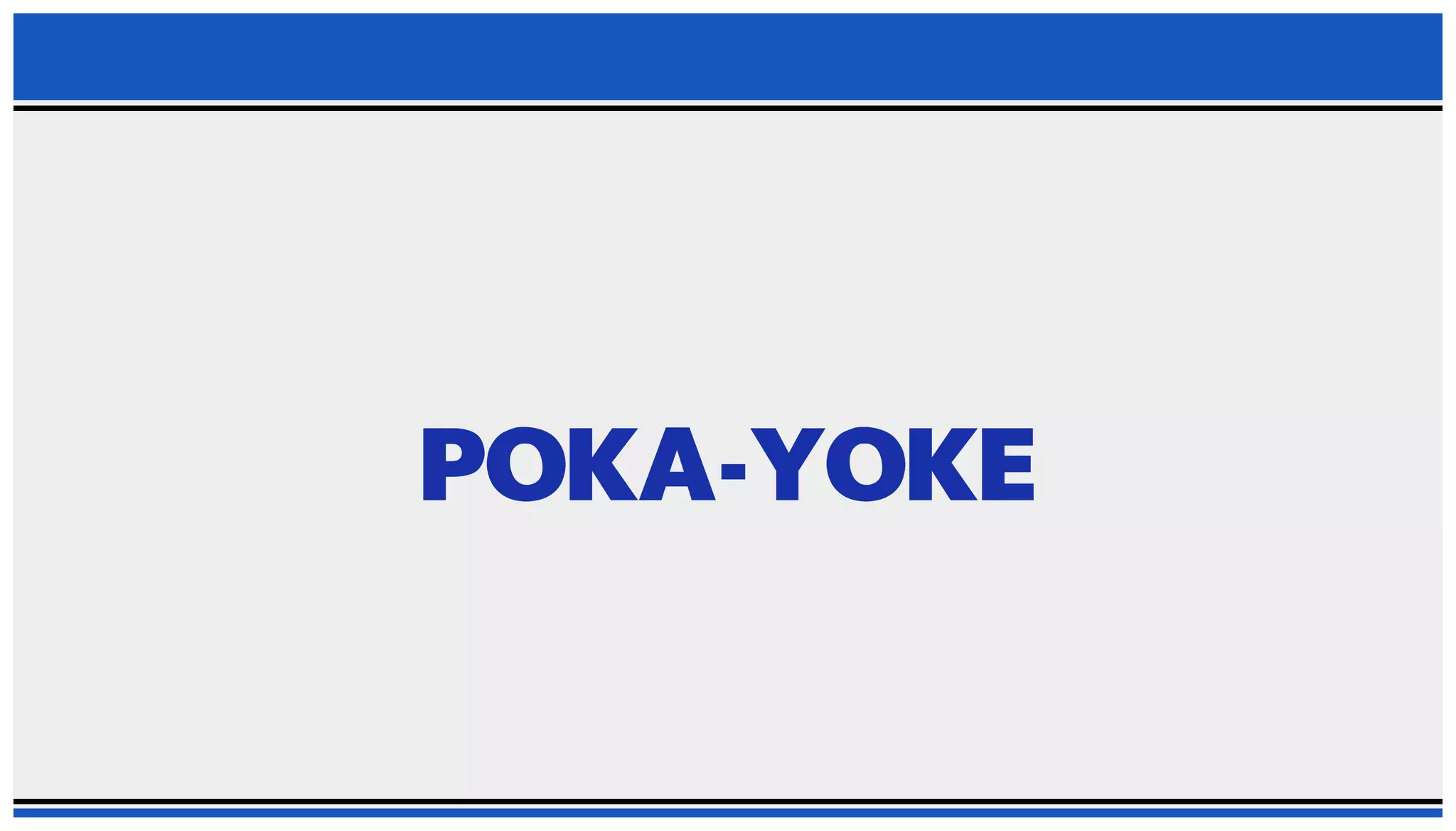 POKE YOKE PRESENTATION PPT | PDF