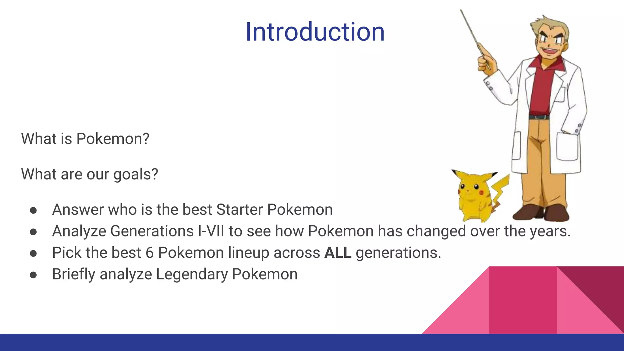 Pokemon Kaggle Data Analysis - Data Science Final 2018 | PPTX