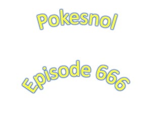 Pokemon episode 666 | PPTX