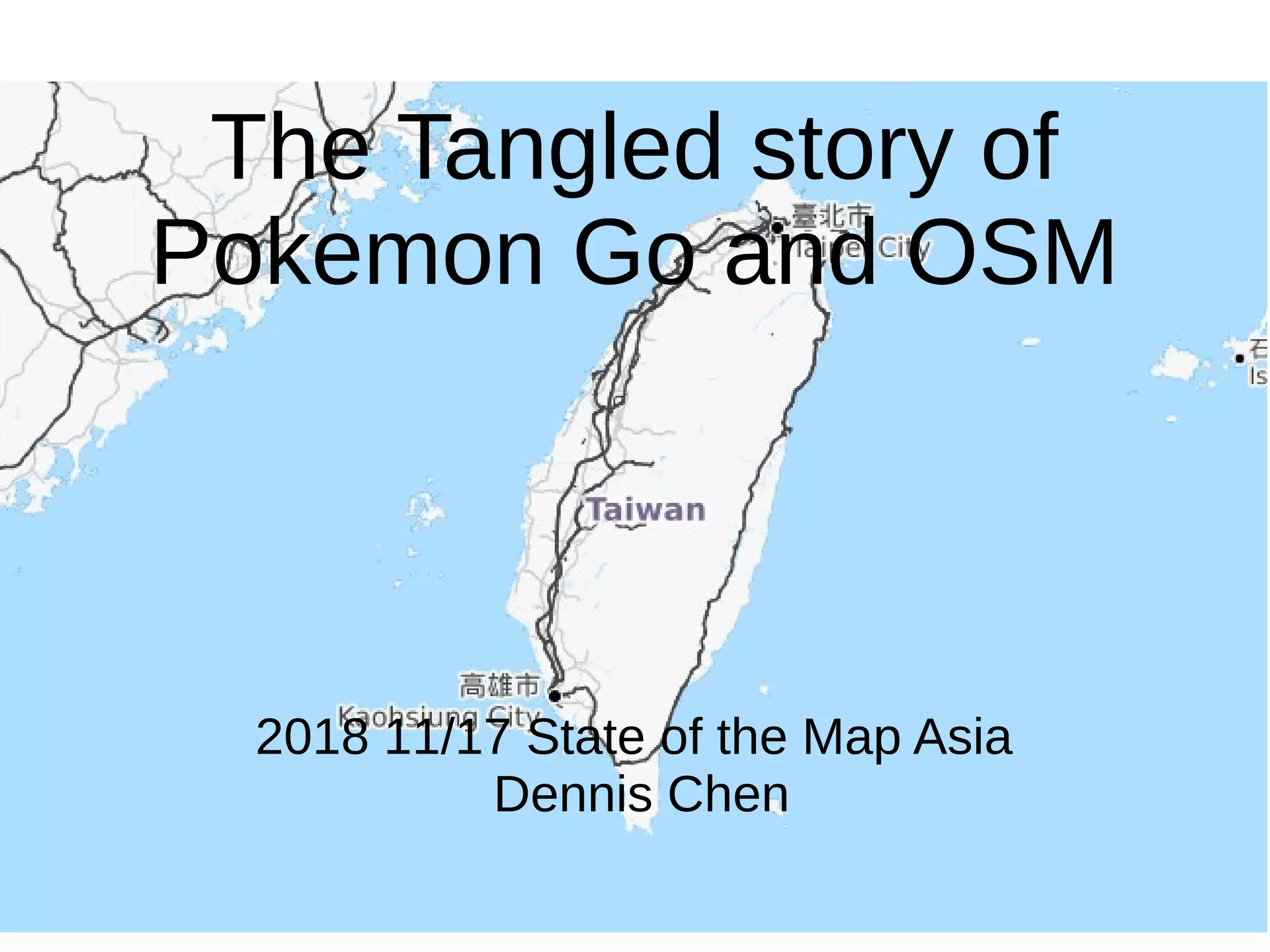 Pokemon go use of open streetmap state of the map asia 2018 | PPT