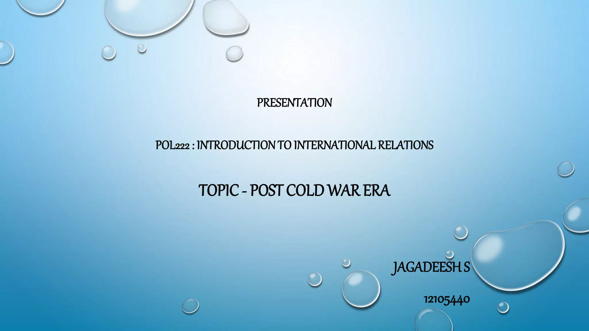 POL222- Post Cold War Era.pptx