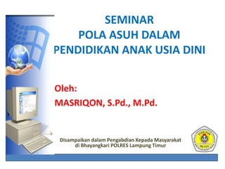 POLA_ASUH_DALAM_PENDIDIKAN_ANAK_USIA_DIN.pptx