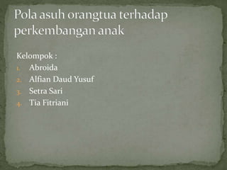 Pola_asuh_orangtua_terhadap_perkembangan.pptx