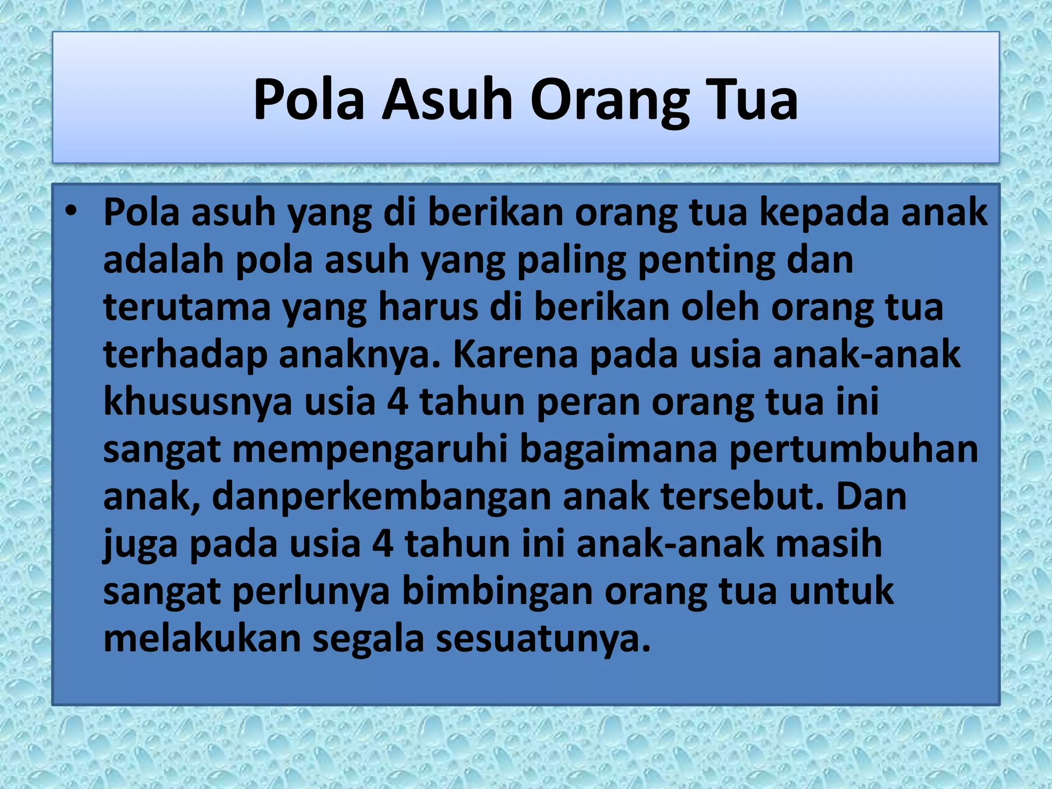 Pola asuh yang baik bagi anak usia 4 | PPT
