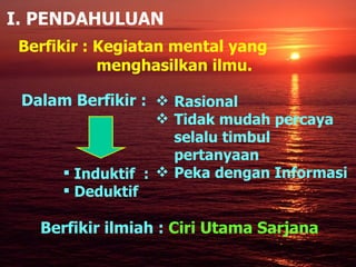 Pola berpikir ilmiah | PPT