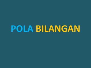 Pola bilangan pertemuan 2 | PPTX