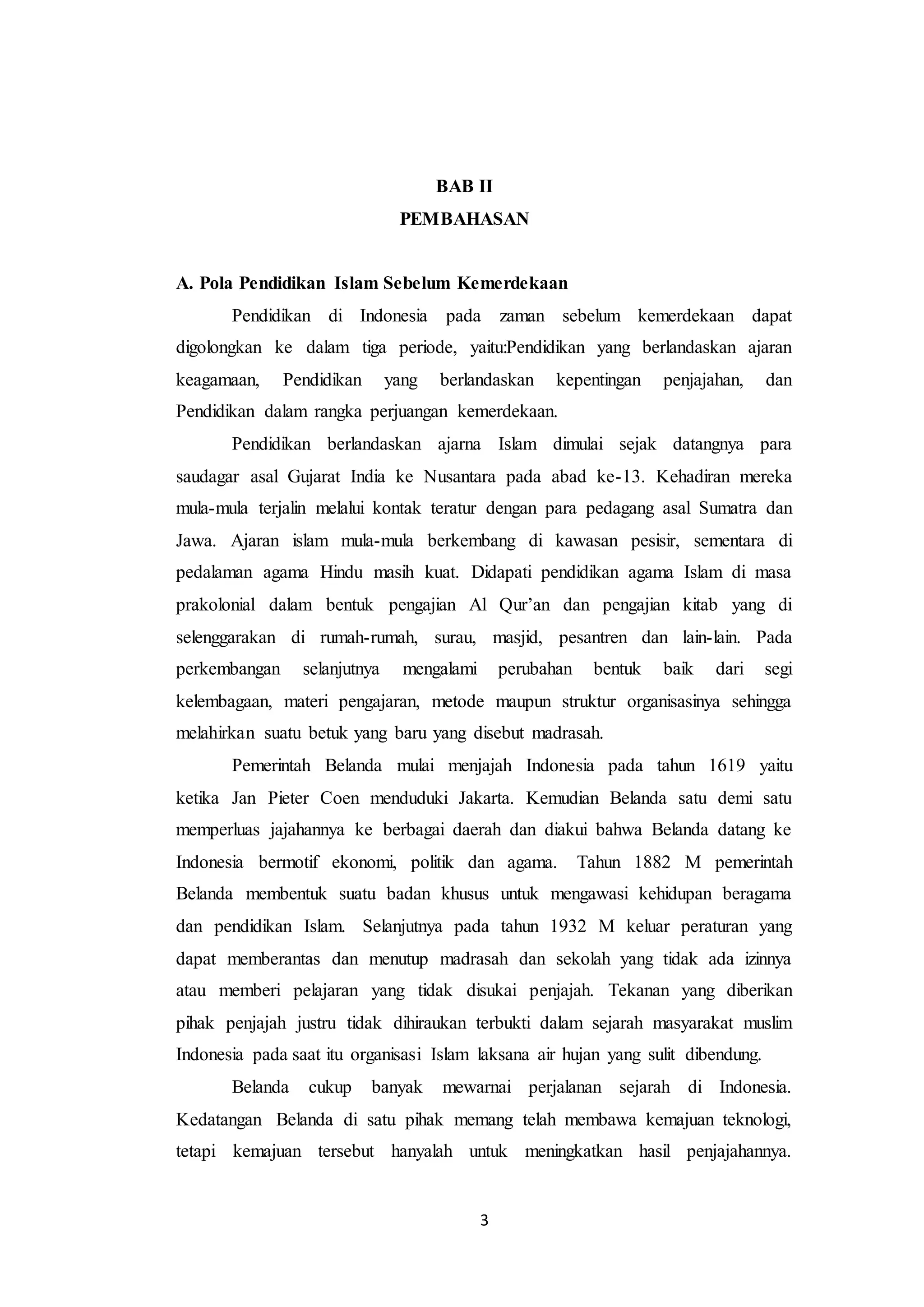 Pola dan kebijakan pendidikan islam di nusantara pada masa awal sampai ...