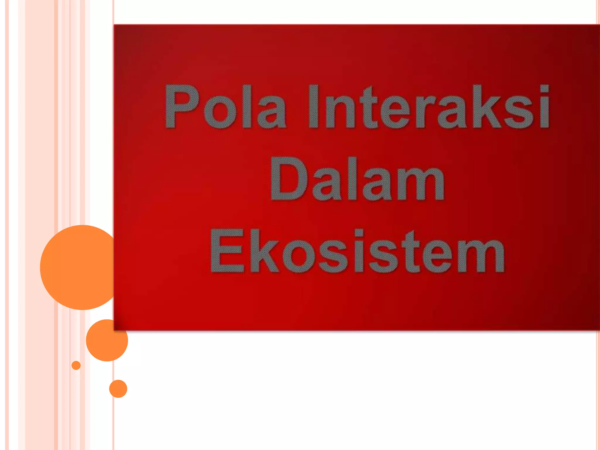 Pola interaksi dalam ekosistem | PPTX