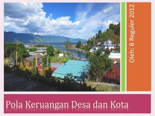 Pola keruangan desa dan kota | PPTX