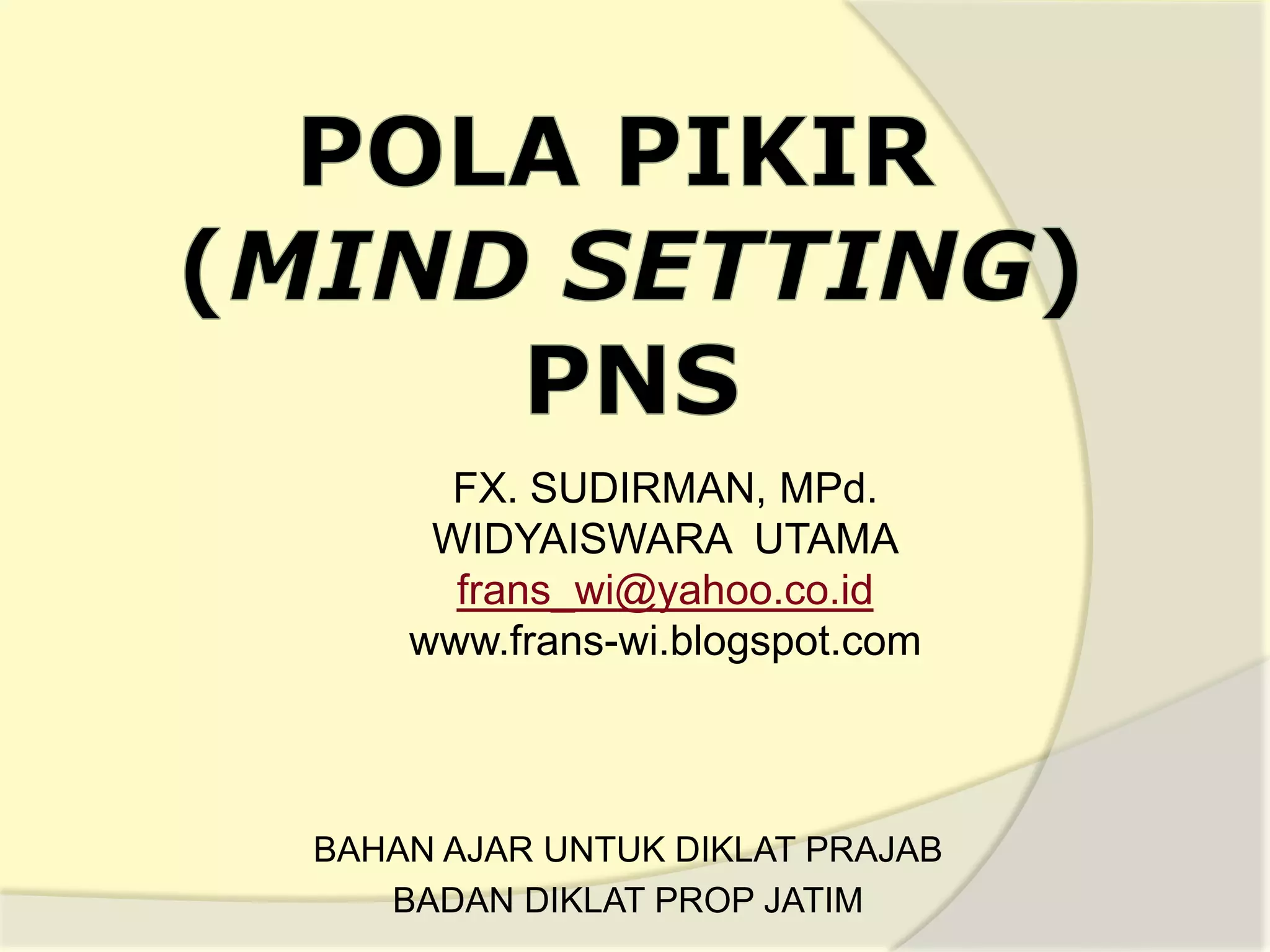 Pola pikir pns prajab iii | PPTX