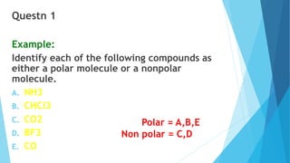 Polar and non polar compounds and dipole moment - PPT | PPTX