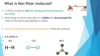 Polar and non polar compounds and dipole moment - PPT | PPTX