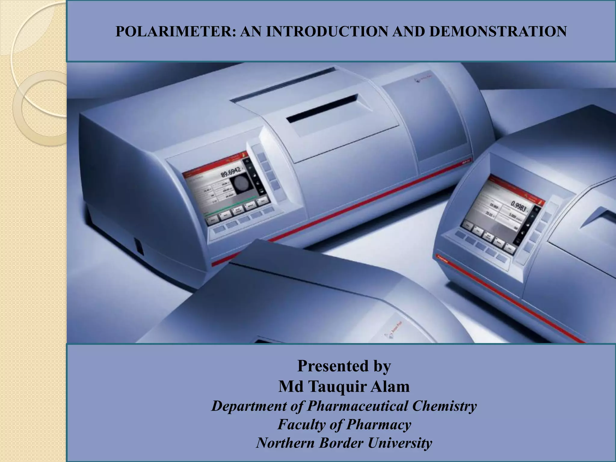 Polarimeter: An introduction and Demonstration (Anton Parr,s instrument ...