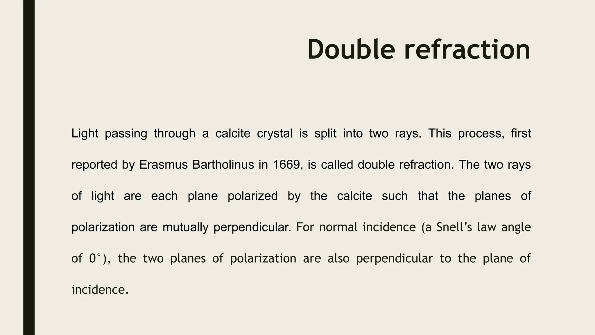 Polarisation by double refraction in Advanced optics .pptx