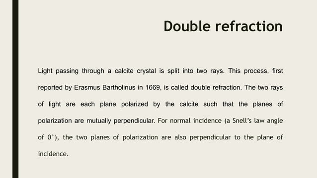Polarisation by double refraction in Advanced optics .pptx