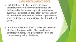 Polarisation maintaining fiber | PPTX