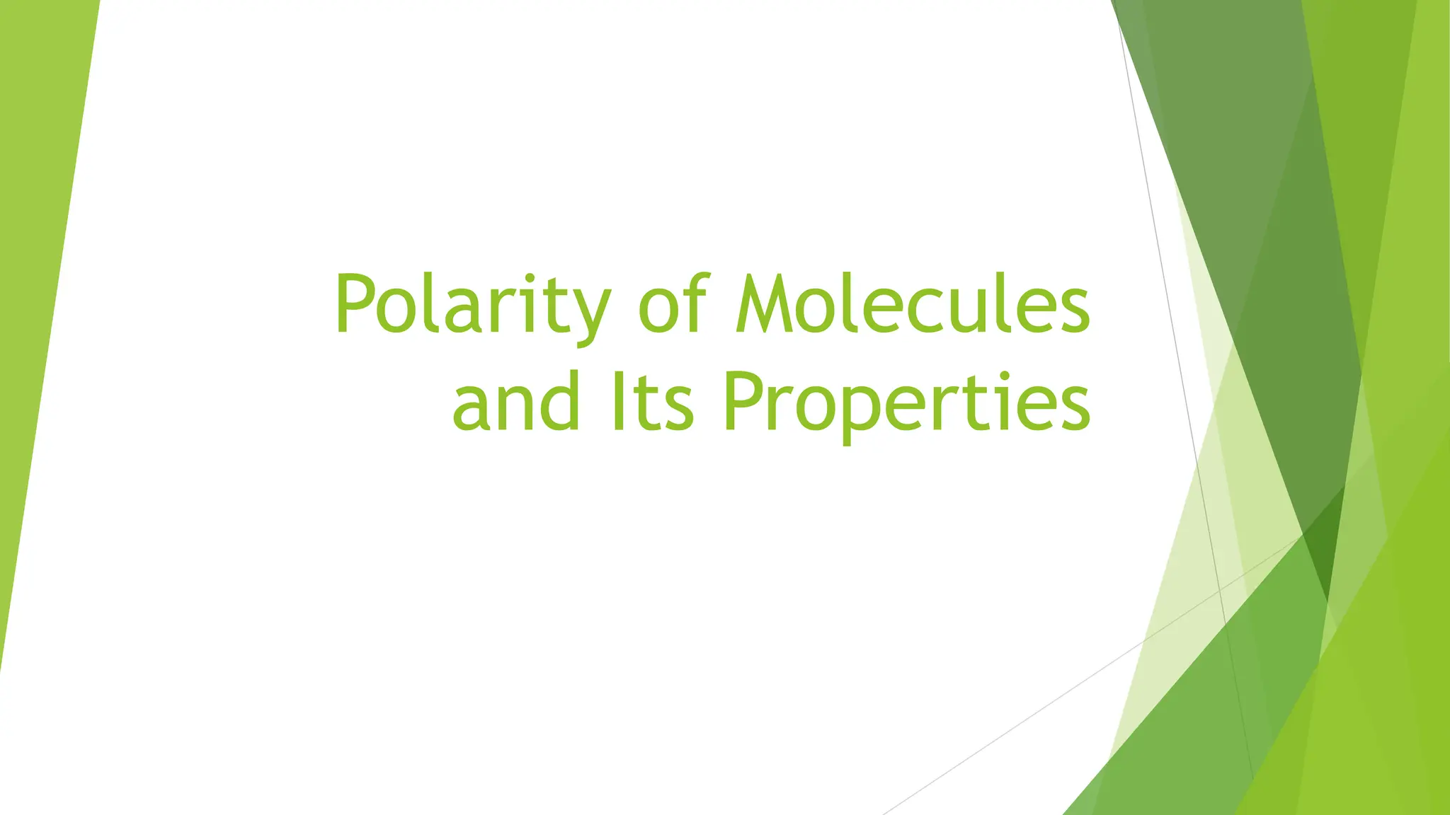 polarity-of-molecules-and-its-properties-220328010252.pdf