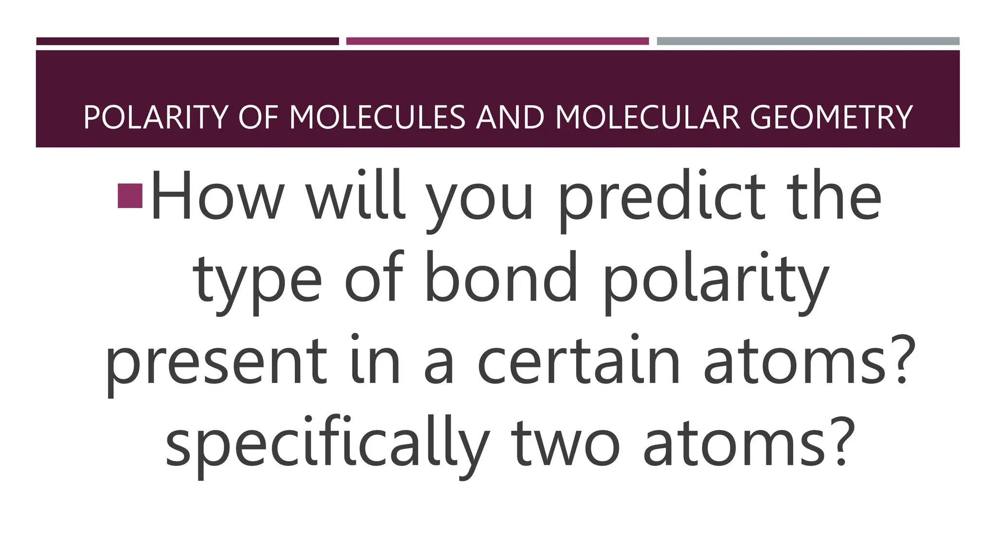 Polarity of molecules - POLAR AND NON POLAR | PPTX