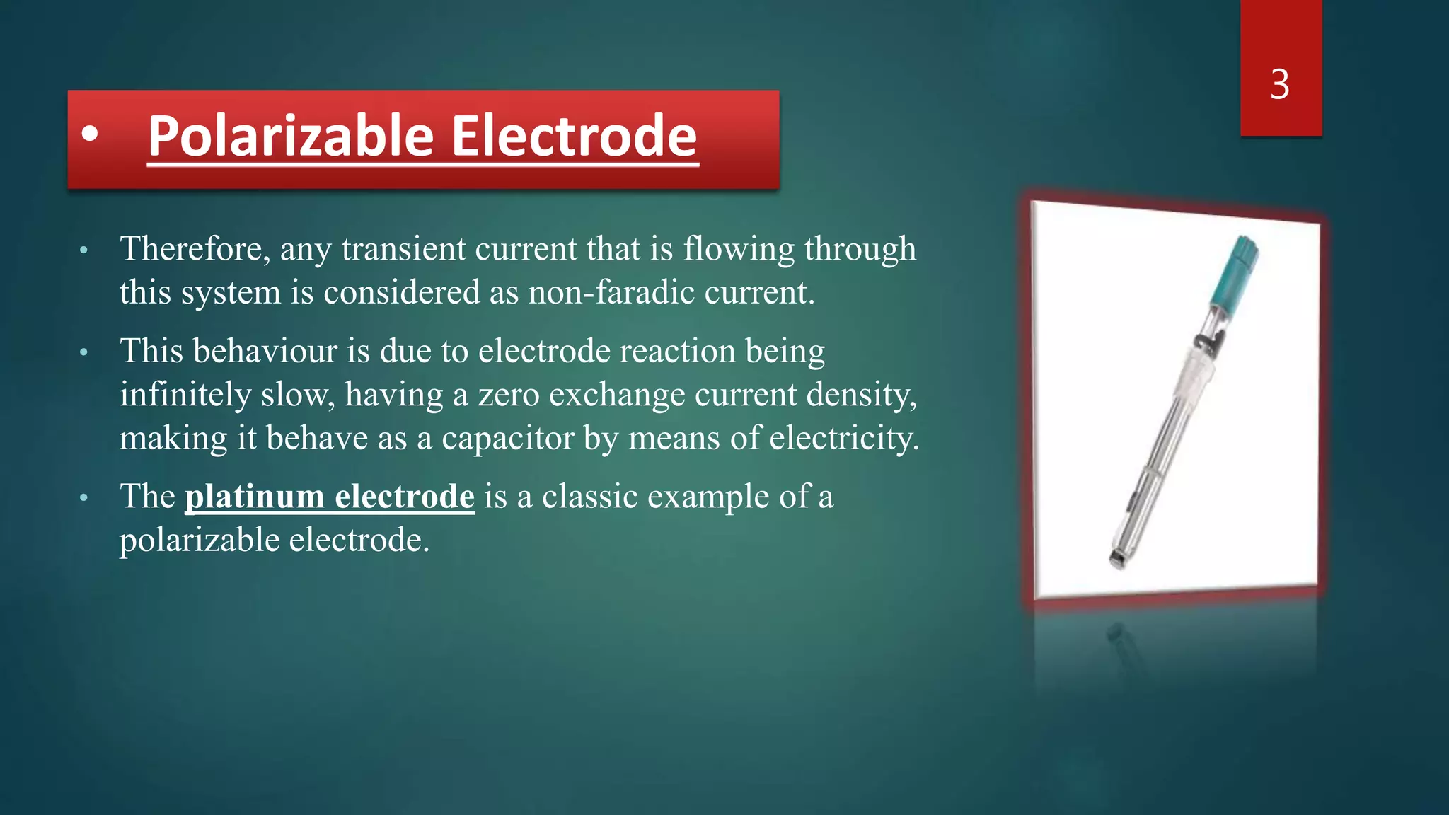 Polarizable & non polarizable Electrodes | PPTX