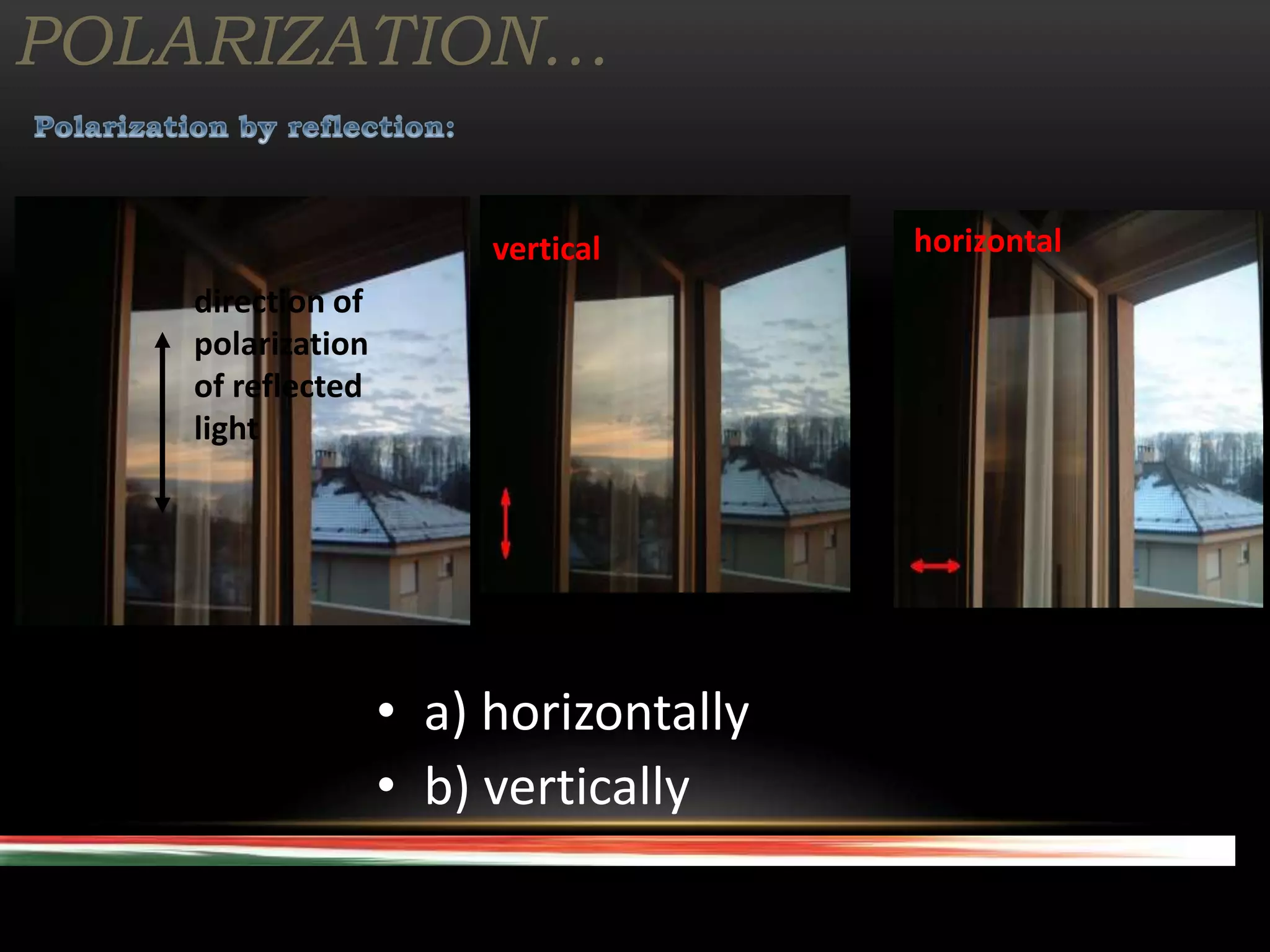 Polarization 1, polarization of light, physical optics | PPTX | Physics ...