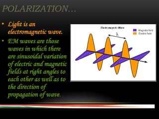 Polarization 1, polarization of light, physical optics | PPTX