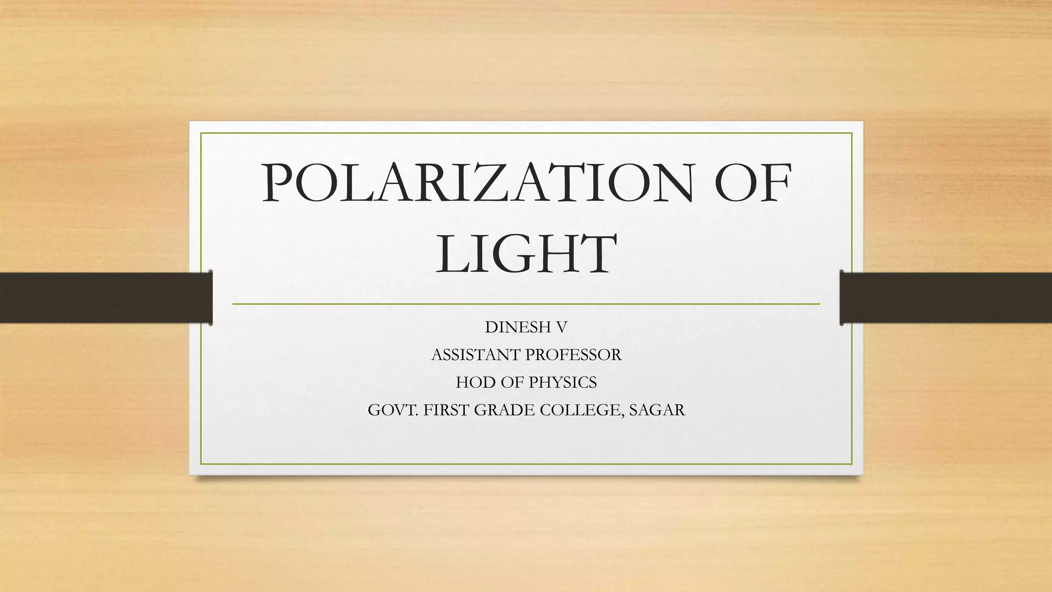 Polarization of Light | PPTX