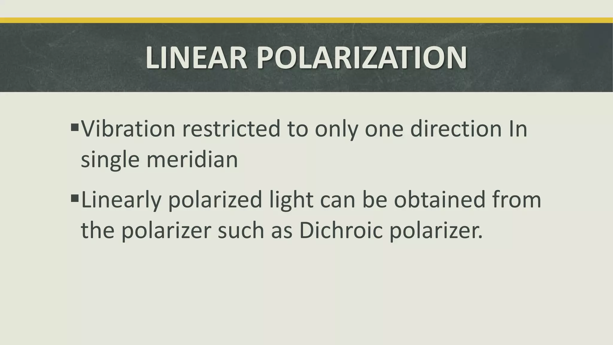 Polarization and its Application | PPTX