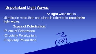 Polarization and it's types | PPTX | Physics | Science