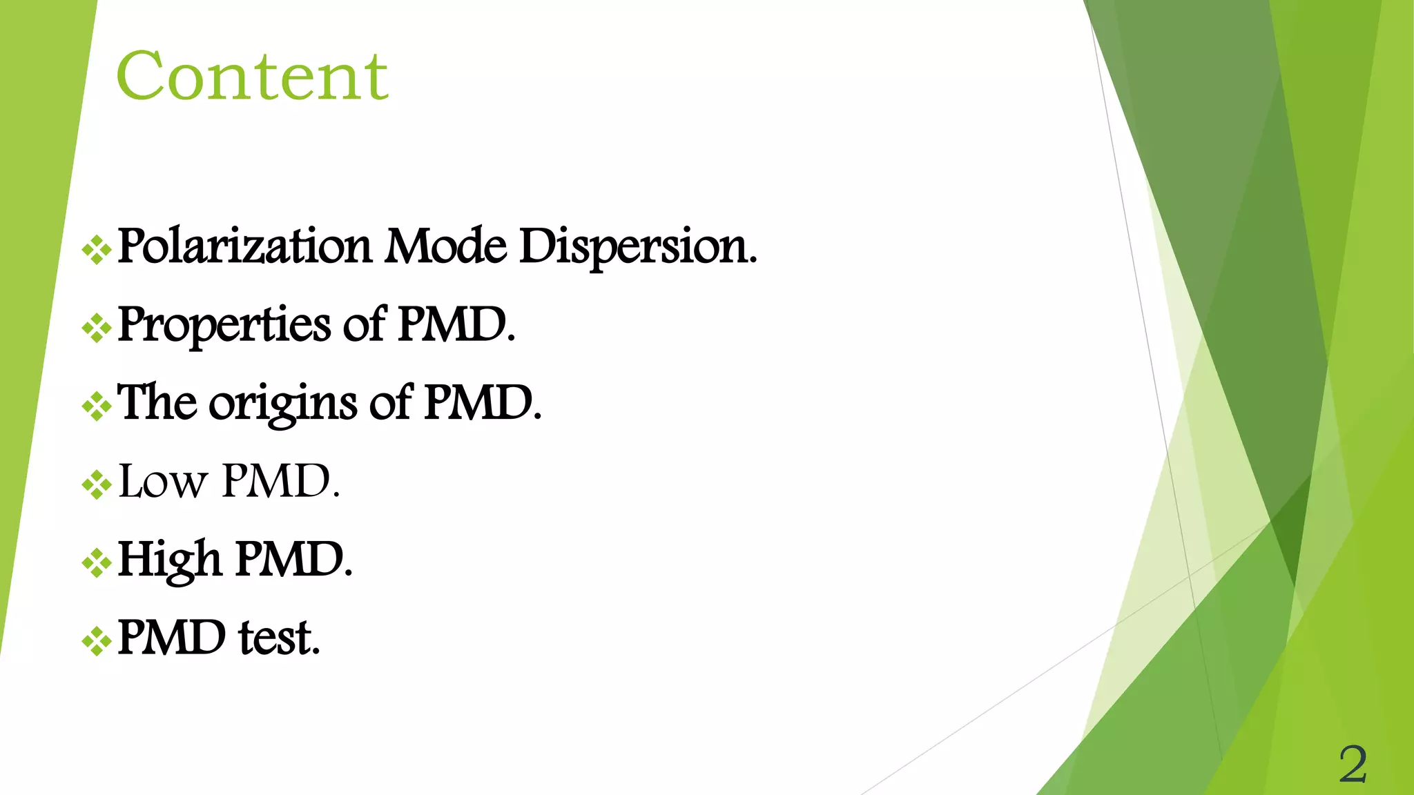 Polarization mode dispersion(pmd) | PPTX