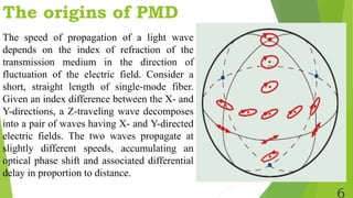 Polarization mode dispersion(pmd) | PPTX