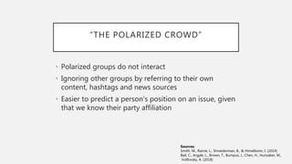 Polarization on Social Media | PPTX | Social Networking | Internet