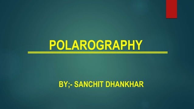 Polarography- Pharmaceutical Analysis | PPTX