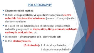 POLAROGRAPHY, Pharmaceutical analysis | PPTX