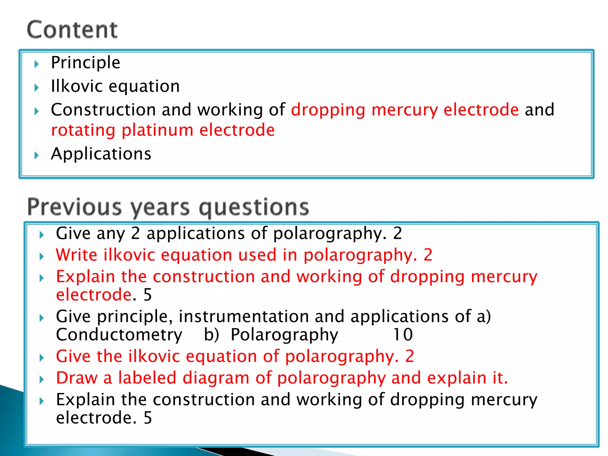 Polarography Principle, instrumentation, Applications.pptx