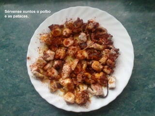 Polbo á feira feito na casa. | PPTX