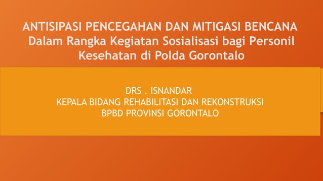 MITIGASI BENCANA PROVINISI GORONTALO 2024 | PPTX