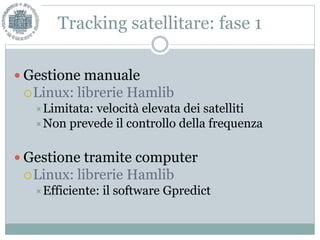 Completamento hardware e software della stazione di terra | PPT
