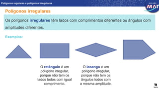 Polígonos regulares e irregulares Mat.pptx